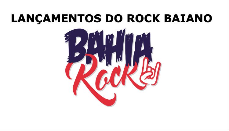 Lançamentos Do Rock Baiano 3 Bahiarock